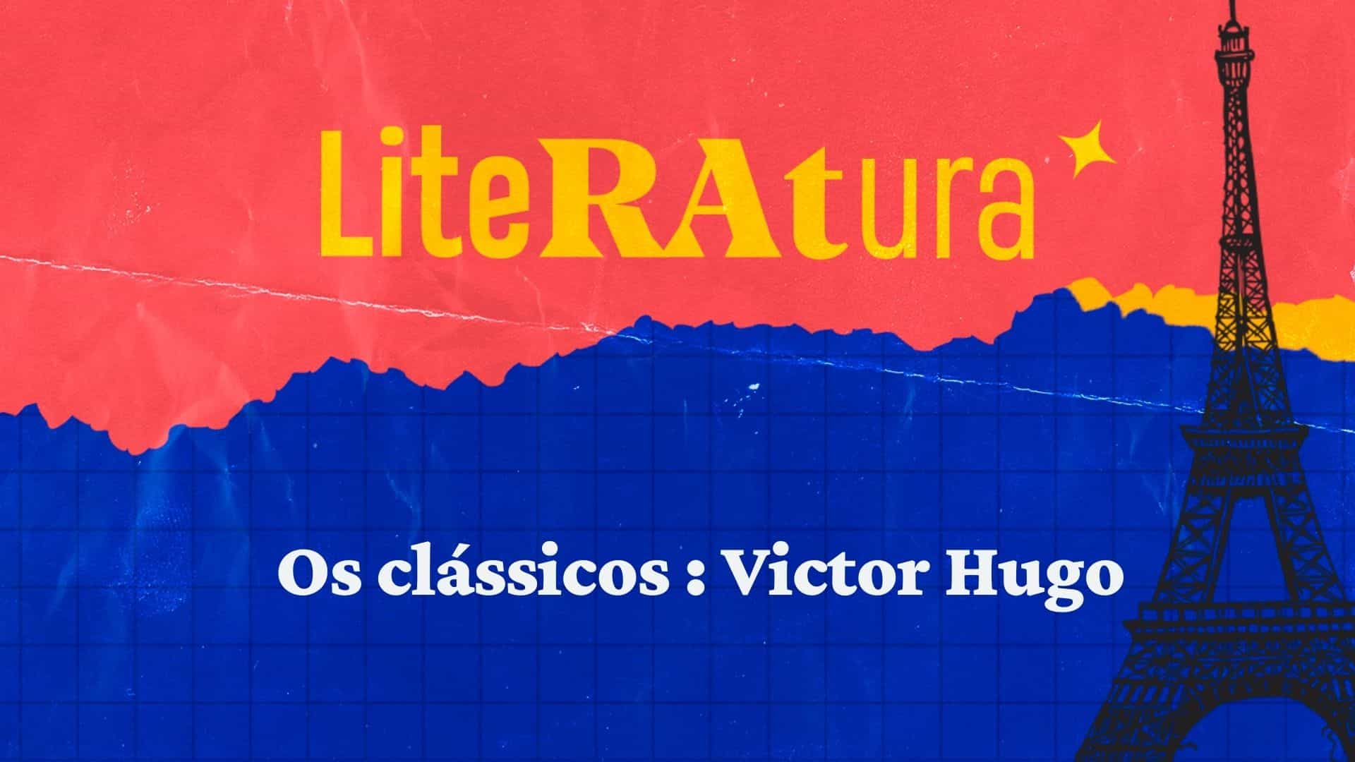 Os clássicos: Victor Hugo - OFTB